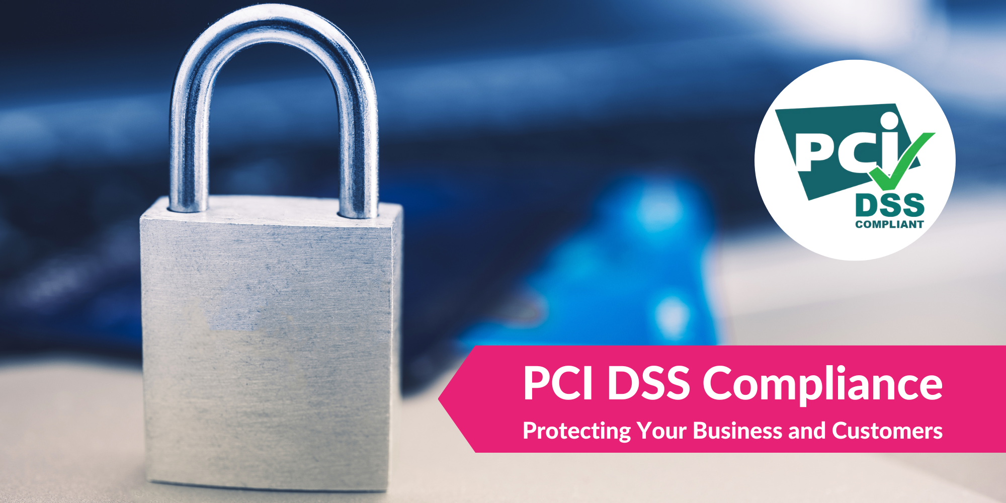 PCI DSS Compliance: Protecting Your Business and Customers - Novopay